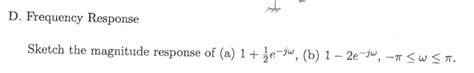 Solved D Frequency Response Sketch The Magnitude Response Chegg