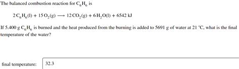 Solved The Balanced Combustion Reaction For C6h6 Is