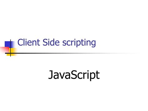 PPT Client Side Scripting PowerPoint Presentation Free Download ID 1220912