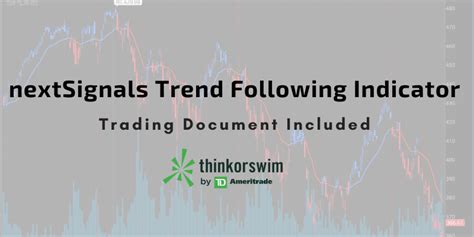 Nextsignals Trend Following System For Thinkorswim Thinkscript101