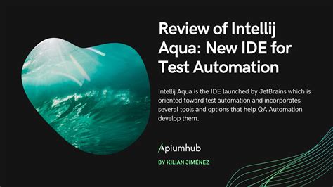 Intellij Aqua A New Ide For Test Automation Apiumhub