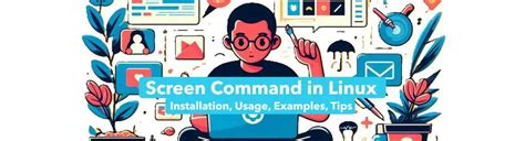 Linux Screen Command Installation Usage Examples Veeble Hosting