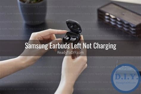 Samsung Earbuds Not Charging How To Fix Ready To Diy