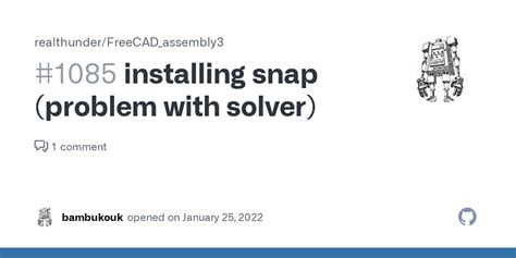 Installing Snap Problem With Solver · Issue 1085 · Realthunder
