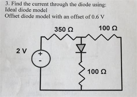 Solved Find The Current Through The Diode Using Ideal Diode