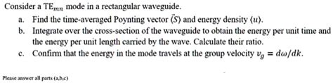 Solved Consider A Tem Mode In A Rectangular Waveguide A Find The