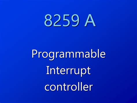 8259 Programmable Ppi Interfacing With 8085 Ppt