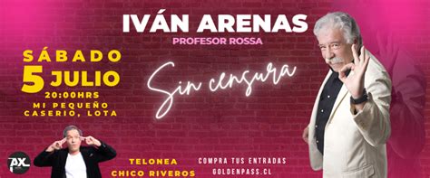 Iván Arenas Sin Censura En Lota Goldenpass