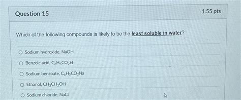 Solved Question 15which Of The Following Compounds Is Likely