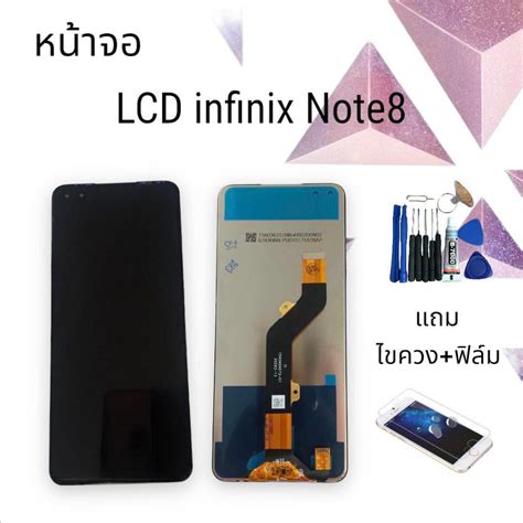 หนาจอInfinix Note LCD Infinix Note จอ ทช สนคาพรอมสง แถมฟลม ไขควง Shopee Thailand