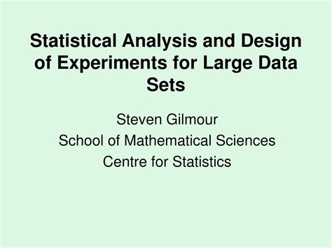 Ppt Statistical Analysis And Design Of Experiments For Large Data