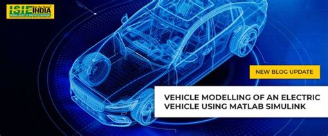 Vehicle Modelling Of An Ev Using Matlab Simulink Electric Solar