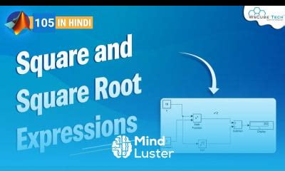 Learn Square And Square Root Expressions In MATLAB Simulink Hindi