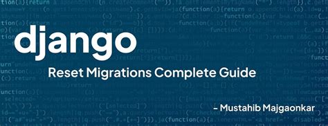 how to reset django migrations most effective way medium r savedforms