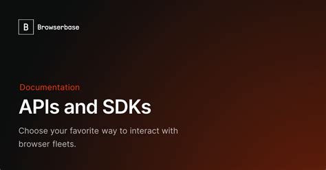Apis And Sdks Browserbase Documentation