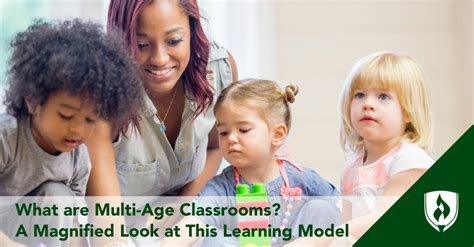 What Are Multi Age Classrooms A Magnified Look At This Learning Model