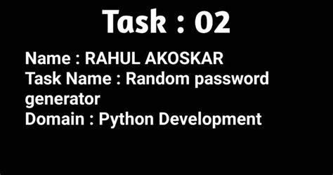 Akoskar Rahul On Linkedin Pythonprogramming Passwordgenerator Cybersecurity Codingmilestone…