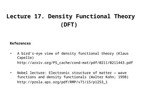 Ppt Lecture 17 Density Functional Theory Dft References A Birds