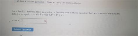 Solved Use A Familiar Formula From Geometry To Find The Area Chegg