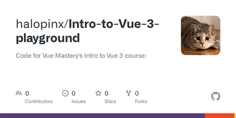 Github Halopinx Intro To Vue Playground Code For Vue Mastery S Intro To Vue Course