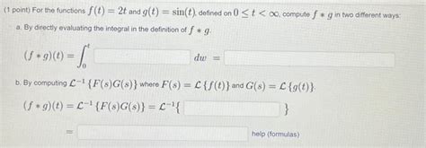 solved 1 point for the functions f t 2t and g t sin t