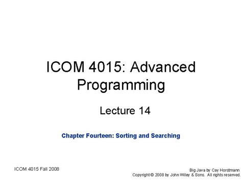 Icom 4015 Advanced Programming Lecture 14 Chapter Fourteen
