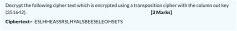 Solved Decrypt The Following Cipher Text Which Is Encrypted Chegg Com