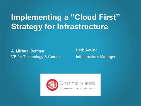 Implementing A Cloud First Strategy For Infrastructure A