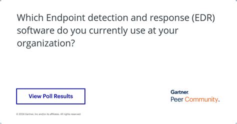Which Endpoint Detection And Response Edr Software Do You Currently Use At Your Organization
