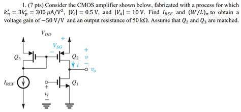 Solved Pts Consider The CMOS Amplifier Shown Below Chegg