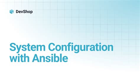 system configuration with ansible devshop