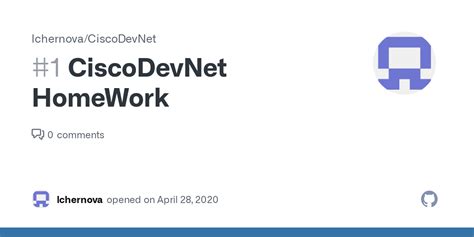 ciscodevnet homework · issue 1 · lchernova ciscodevnet · github