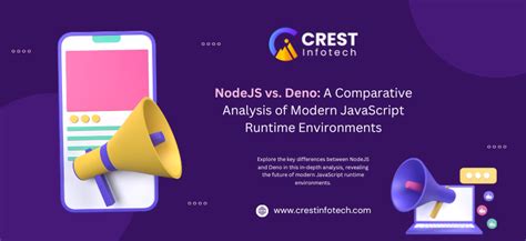 Nodejs Vs Deno A Comparative Analysis Of Modern Javascript Runtime Environments Crest Infotech