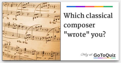 Which Classical Composer Wrote You