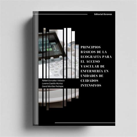 Principios básicos de la ecografía para el acceso vascular de Enfermería en Unidades de Cuidados ...