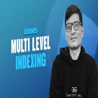 Multi Level Indexing In DBMS GeeksforGeeks Videos