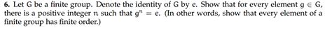 solved let g be a finite group denote the identity of g by