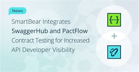 Smartbear Integrates Swaggerhub And Pactflow Contract Testing For