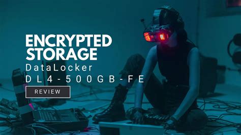 Datalocker Dl4 Fe Keep Your Data Ultra Secure Review