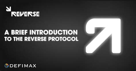 A Brief Introduction To The Reverse Protocol