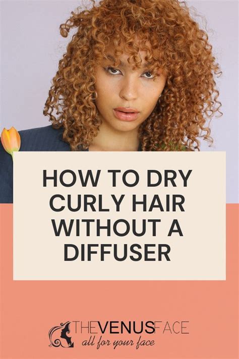 How To Dry Curly Hair Without A Diffuser Dry Curly Hair Dry Natural Curly Hair Dry Hair Fast