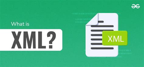 What Is Xml Geeksforgeeks