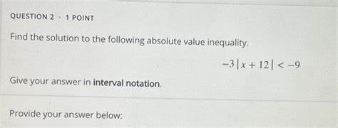 Solved Find The Solution To The Following Absolute Value Chegg Com