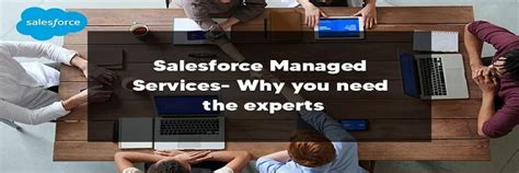 Why Your Company Need Salesforce Managed Services Rely Services