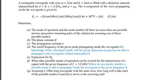 Solved A Rectangular Waveguide With Sizes A 5cm And B