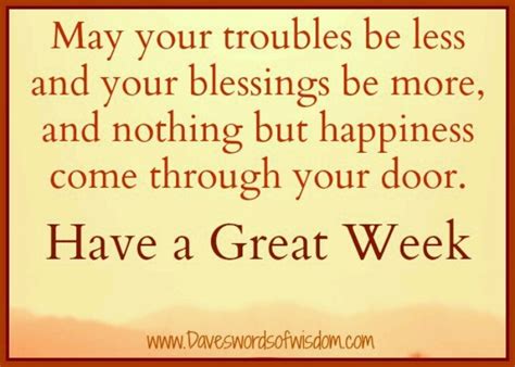 Have A Good Week Quotes Quotesgram