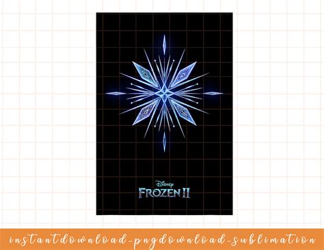 Disney Frozen 2 Snowflake Poster Png Sublimate Digital Dow Inspire Uplift