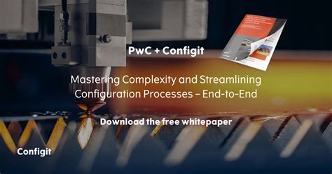 Pwc And Configit Mastering Complexity And Configuration Processes Configit