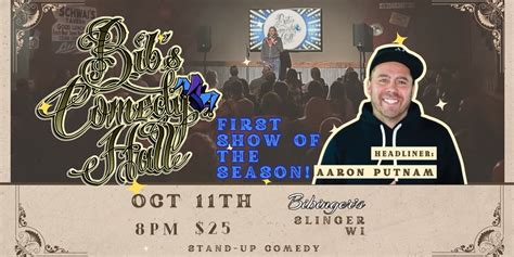 Bibs Comedy Hall Aaron Putnam At Bibingers West Bend On 11th