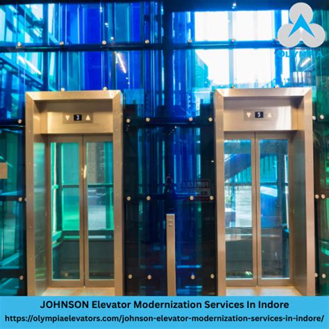 Johnson Elevator Modernization Services In Indore Olympia Elevators